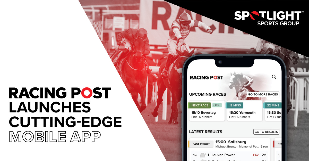 SPOTLIGHT SPORTS GROUP LAUNCHES NEW RACING POST APP | Spotlight Sports ...