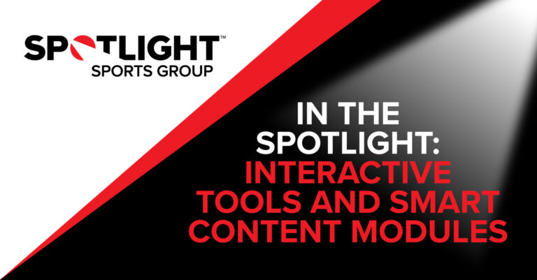 In The Spotlight: Interactive Tools and Smart Content Modules